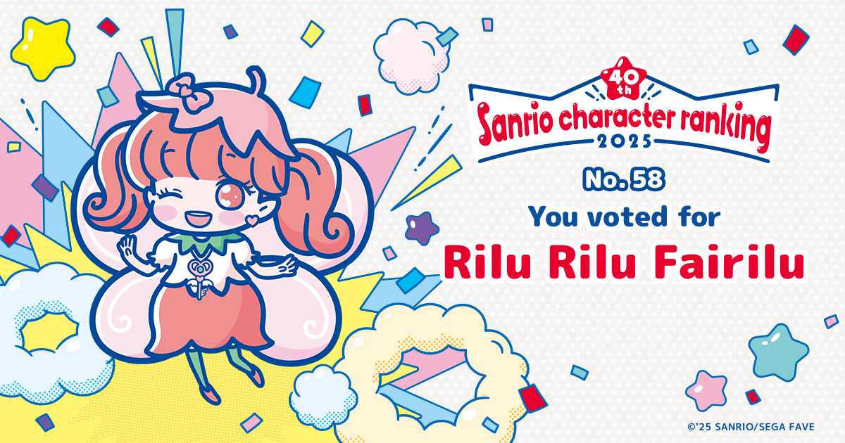 You voted for Rilu Rilu Fairilu | 2025 Sanrio character ranking ...